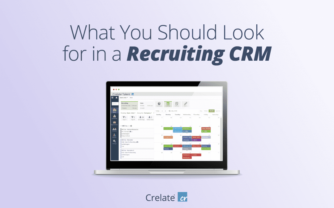 What You Should Look for in a Recruiting CRM - Crelate
