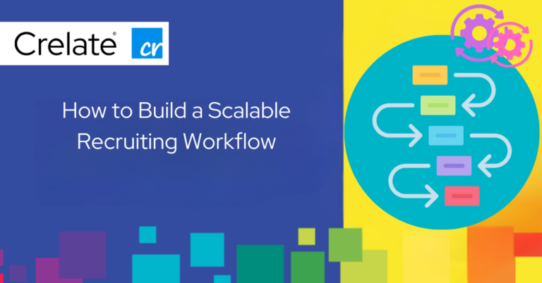 Scalable Recruiting Workflow for Long-Term Growth | Crelate